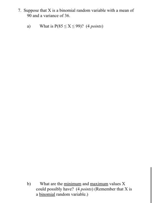 Solved 7. Suppose that X is a binomial random variable with | Chegg.com