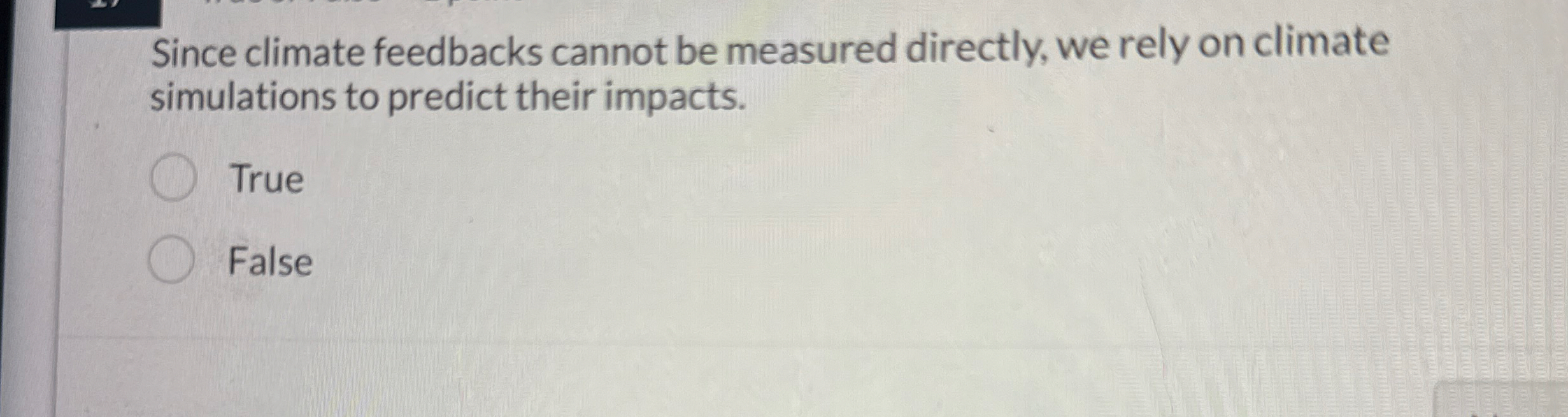Solved Since climate feedbacks cannot be measured directly, | Chegg.com