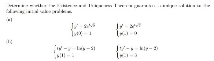 Solved Determine whether the Existence and Uniqueness | Chegg.com