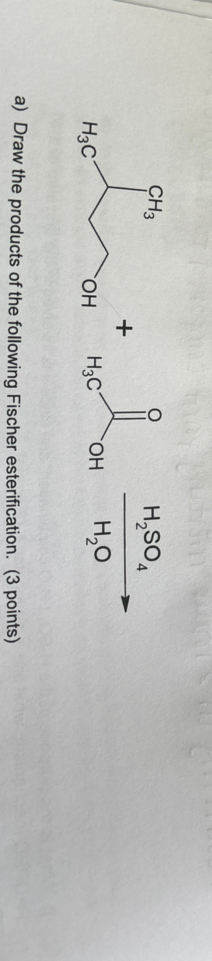 Solved a) ﻿Draw the products of the following Fischer | Chegg.com