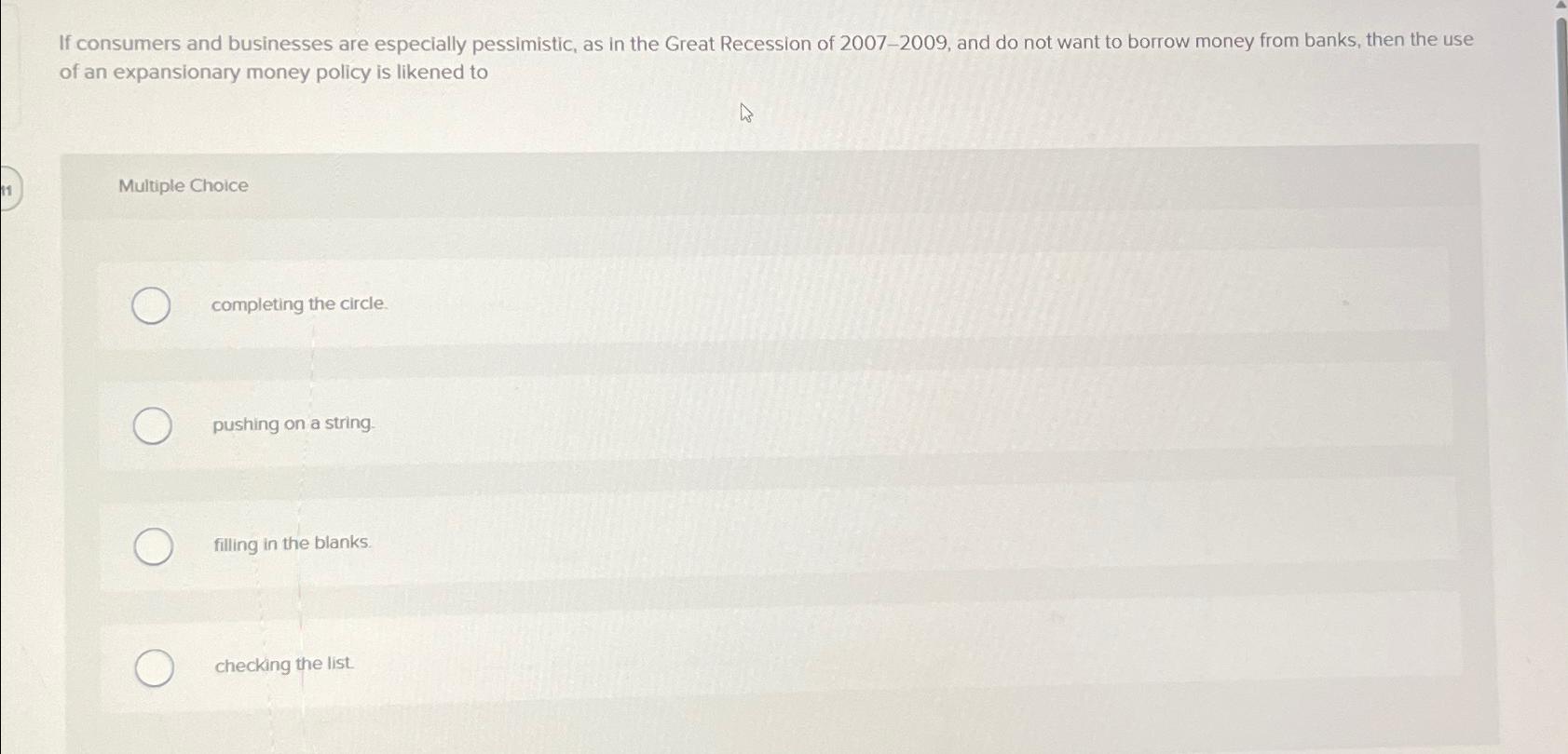 Solved If consumers and businesses are especially | Chegg.com