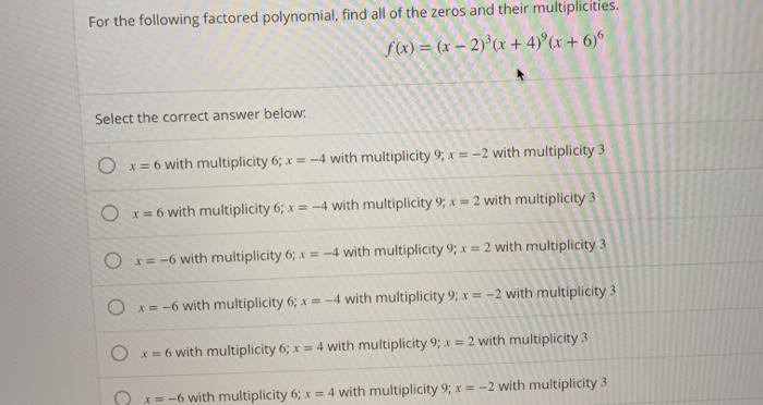 Solved For the following factored polynomial, find all of | Chegg.com