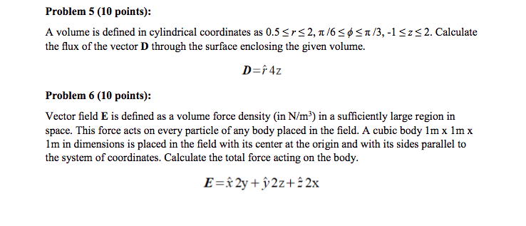Solved Problem 5 (10 ﻿points):A volume is defined in | Chegg.com