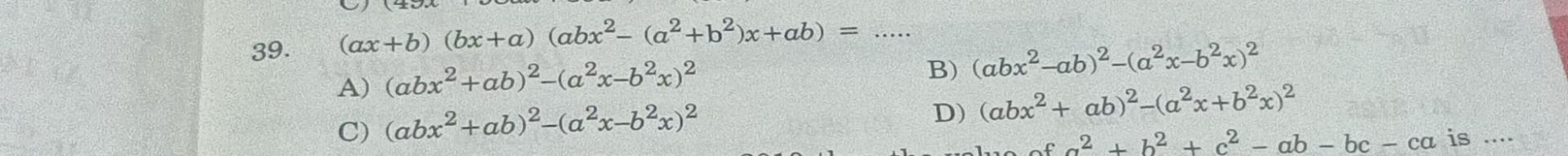 Solved 9. (ax+b)(bx+a)(abx2−(a2+b2)x+ab)=…. A) | Chegg.com
