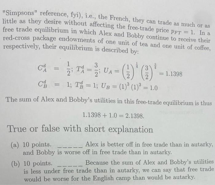 Solved 5. 20 points total. Autarky versus free trade. | Chegg.com