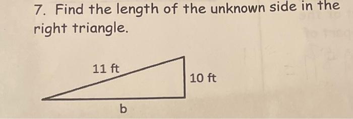 Solved 7. Find the length of the unknown side in the right | Chegg.com