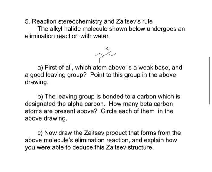 Solved 5. Reaction stereochemistry and Zaitsev's rule The | Chegg.com