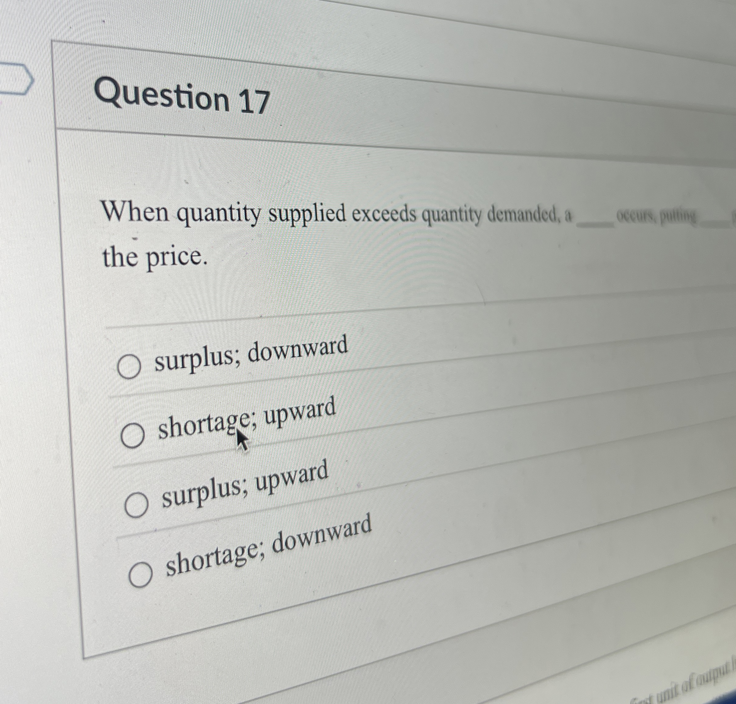 Solved Question 17When quantity supplied exceeds quantity | Chegg.com