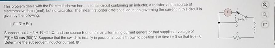 Solved This problem deals with the RL circuit shown here, a | Chegg.com