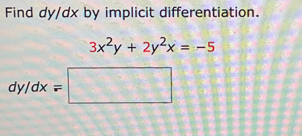 Solved Find dydx ﻿by implicit | Chegg.com