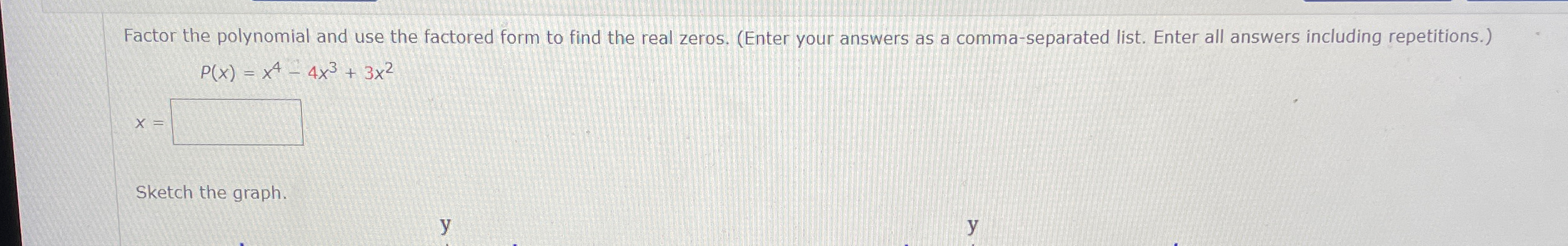 Solved Factor the polynomial and use the factored form to | Chegg.com