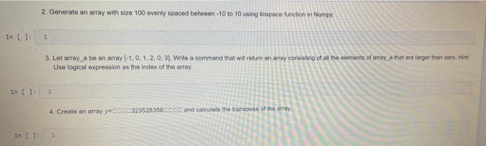 Solved 2. Generate an array with size 100 evenly spaced | Chegg.com