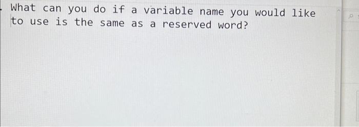 Solved What Can You Do If A Variable Name You Would Like To