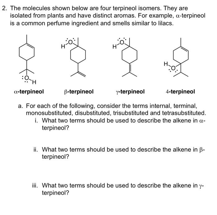 Solved The molecules shown below are four terpineol isomers. | Chegg.com