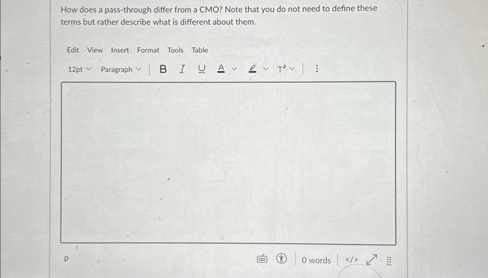 Solved How does a pass-through differ from a CMO? Note that | Chegg.com
