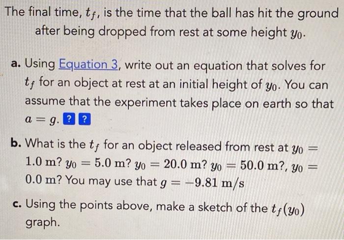 Solved The final time, tf, is the time that the ball has hit | Chegg.com