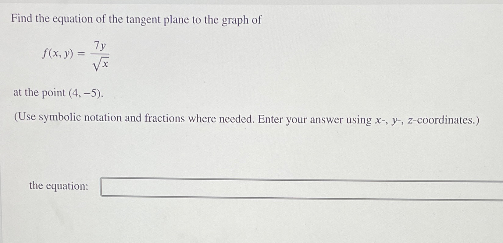 Solved Find the equation of the tangent plane to the graph | Chegg.com