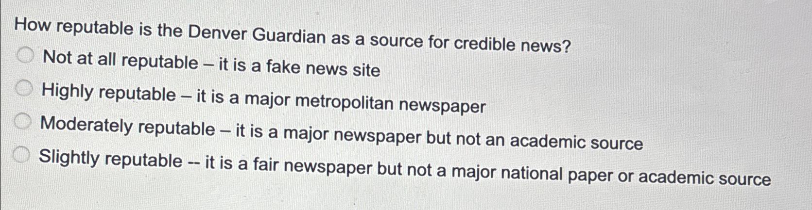 Solved How reputable is the Denver Guardian as a source for | Chegg.com