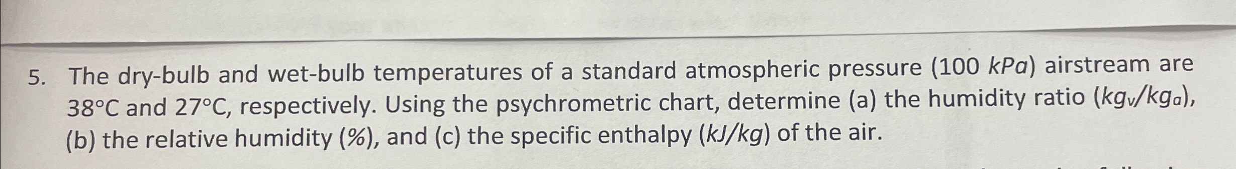 Solved The dry-bulb and wet-bulb temperatures of a standard | Chegg.com