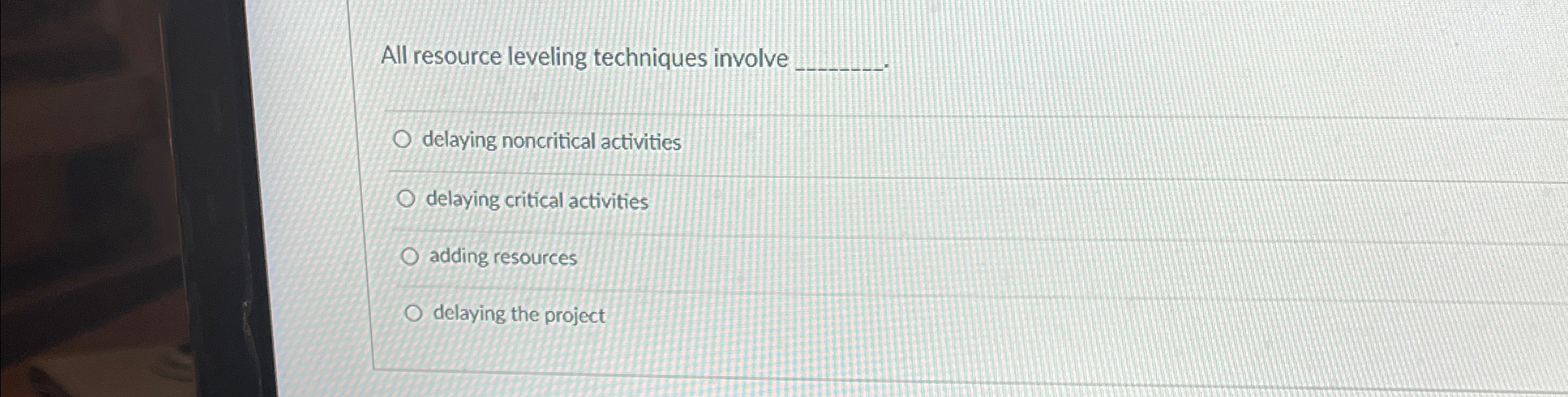 Solved All resource leveling techniques involvedelaying | Chegg.com