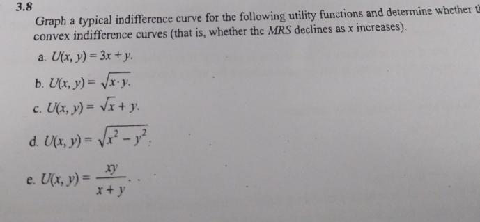 Solved 3.8Graph a typical indifference curve for the | Chegg.com