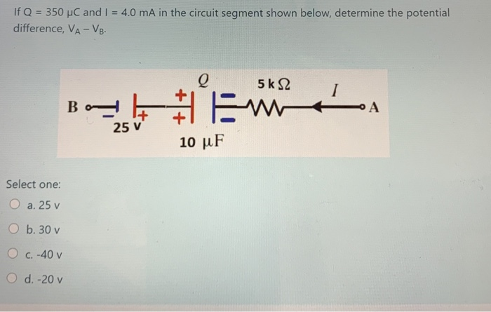 Solved If Q = 350 PC and I = 4.0 mA in the circuit segment | Chegg.com