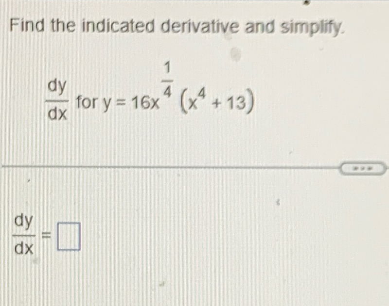 Solved Find the indicated derivative and simplify.dydx ﻿for | Chegg.com