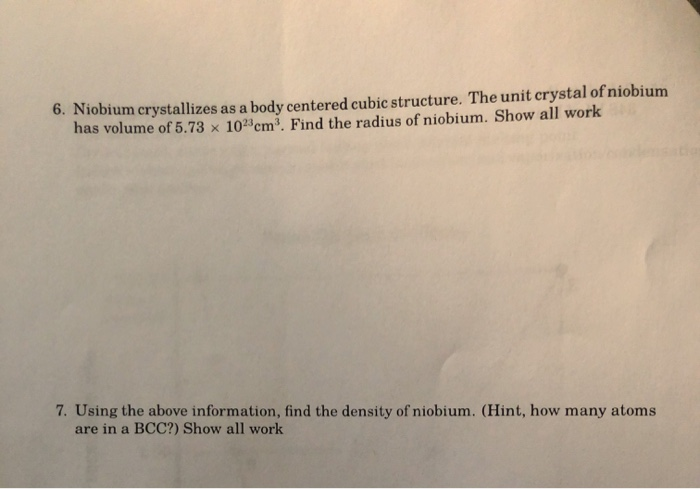 Solved 6. Niobium crystallizes as a body centered cubic | Chegg.com