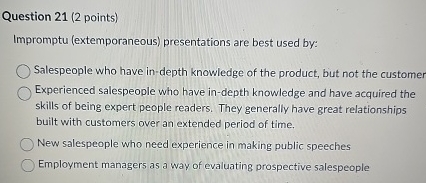 Solved Question 21 (2 ﻿points)Impromptu (extemporaneous) | Chegg.com