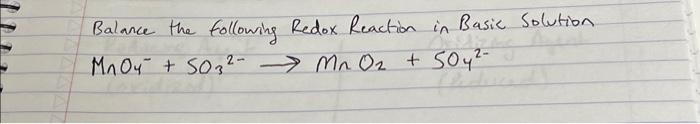 Solved nO4−+SO32−→MnO2+SO42− | Chegg.com
