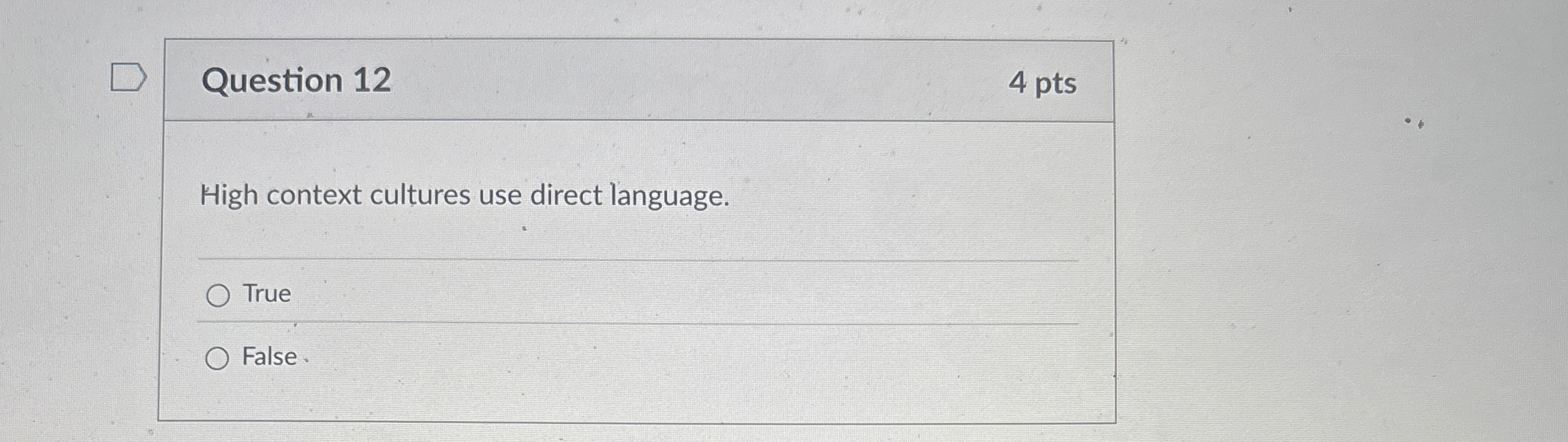 Solved Question 12High context cultures use direct | Chegg.com