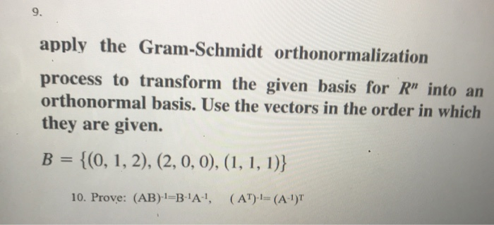 Solved 9. apply the Gram-Schmidt orthonormalization process | Chegg.com