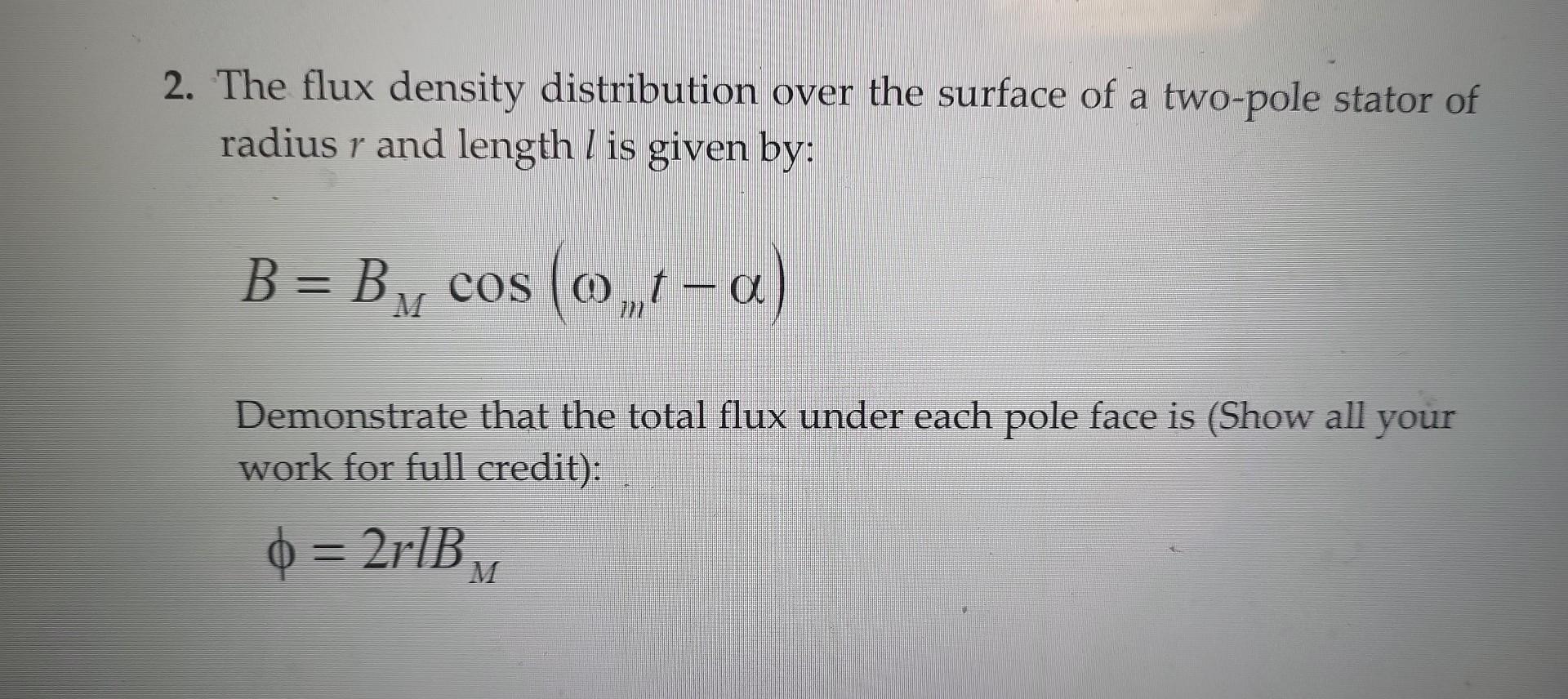 Solved 2. The flux density distribution over the surface of | Chegg.com
