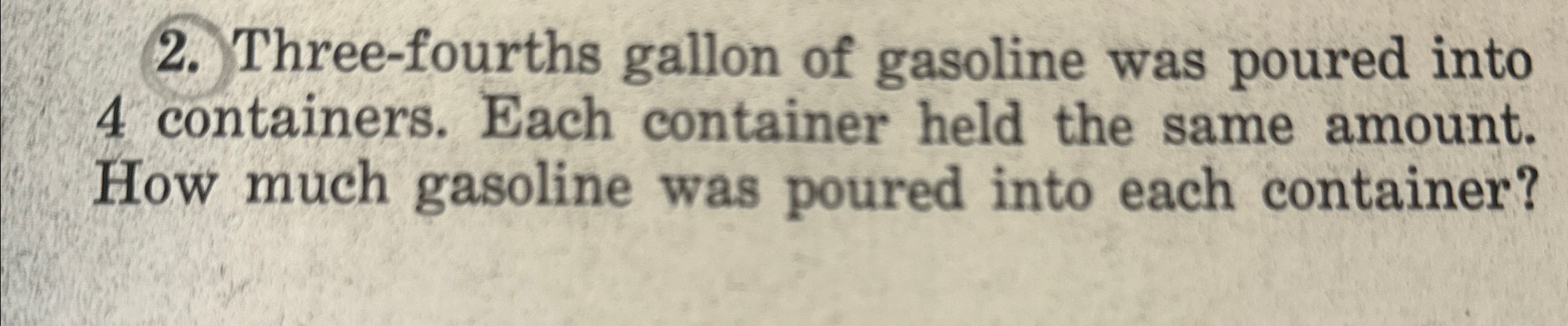 Solved Three-fourths gallon of gasoline was poured into 4 | Chegg.com
