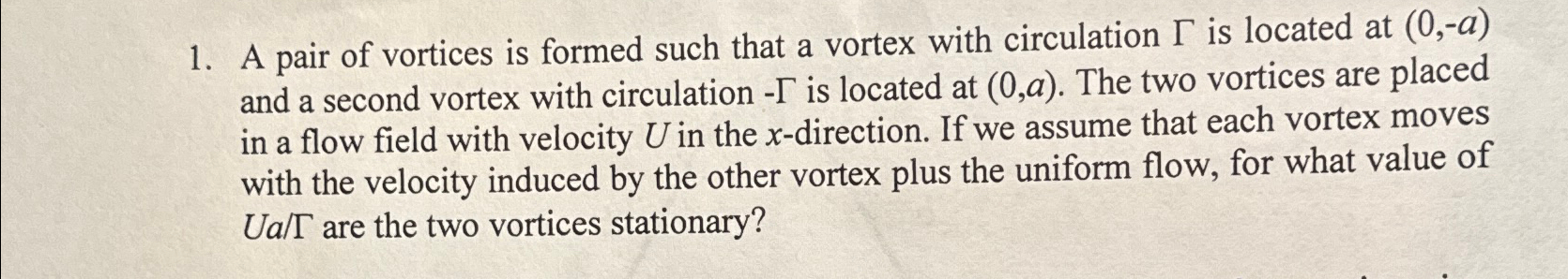 Solved A pair of vortices is formed such that a vortex with | Chegg.com