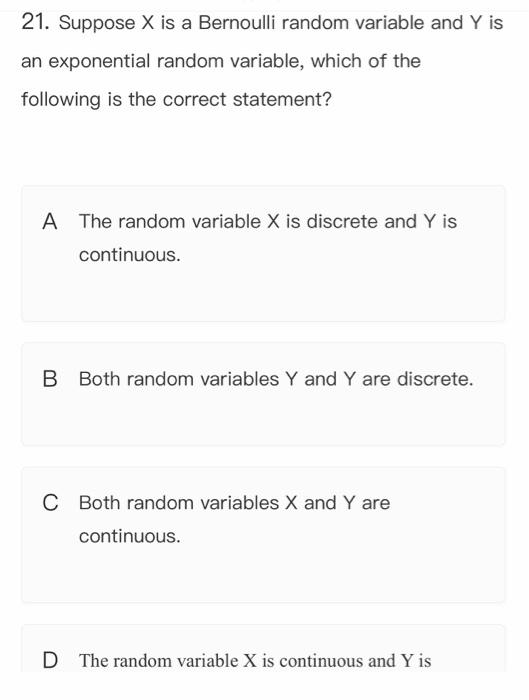 Solved 21. Suppose X is a Bernoulli random variable and Y is | Chegg.com