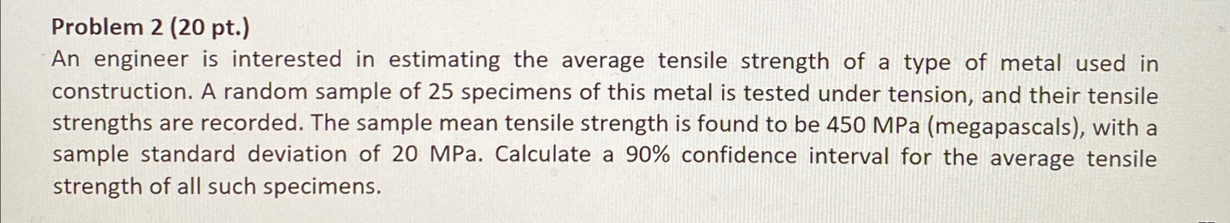 Solved Problem 2 (20 ﻿pt.)An engineer is interested in | Chegg.com