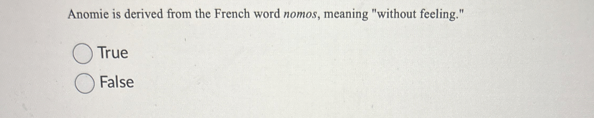 Solved Anomie is derived from the French word nomos, meaning | Chegg.com
