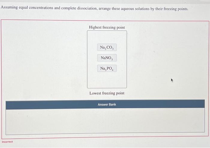 Solved Assuming equal concentrations and complete | Chegg.com
