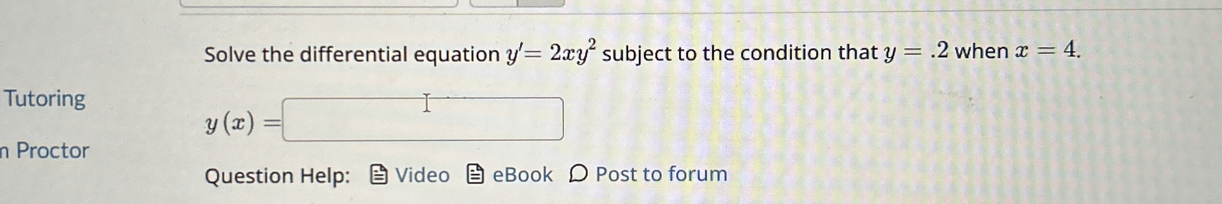 Solved Solve the differential equation y'=2xy2 ﻿subject to | Chegg.com