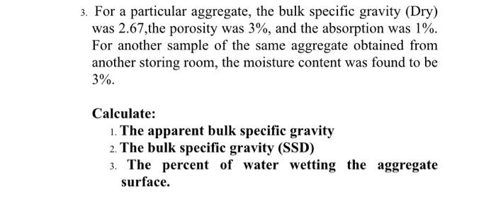 Solved 1. Calculate: (i) the apparent specific gravity; (ii) | Chegg.com