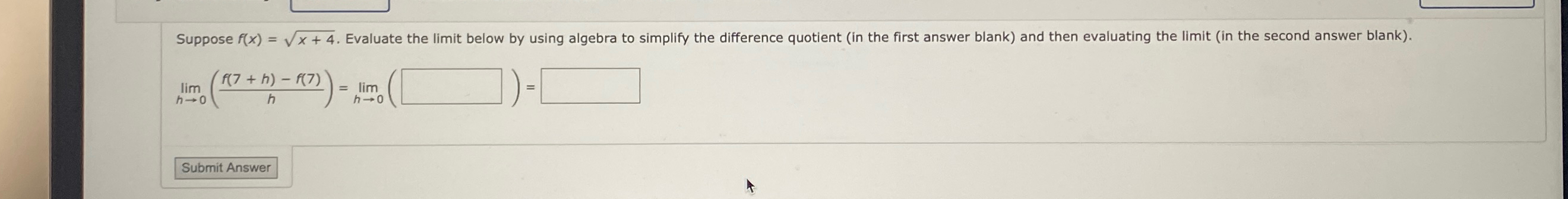 Solved Suppose f(x)=x+42. ﻿Evaluate the limit below by using | Chegg.com