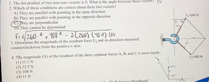 Solved 1. The dot product of two non-zero vectors is 0 . | Chegg.com