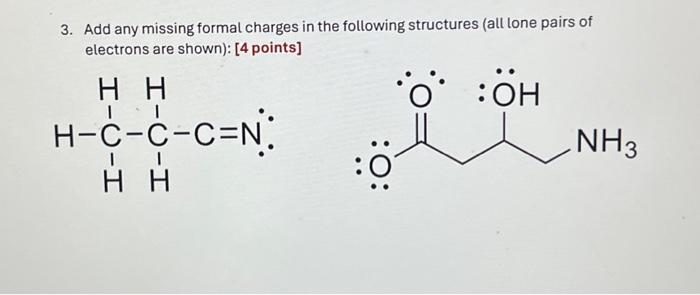 Solved 3. Add any missing formal charges in the following | Chegg.com