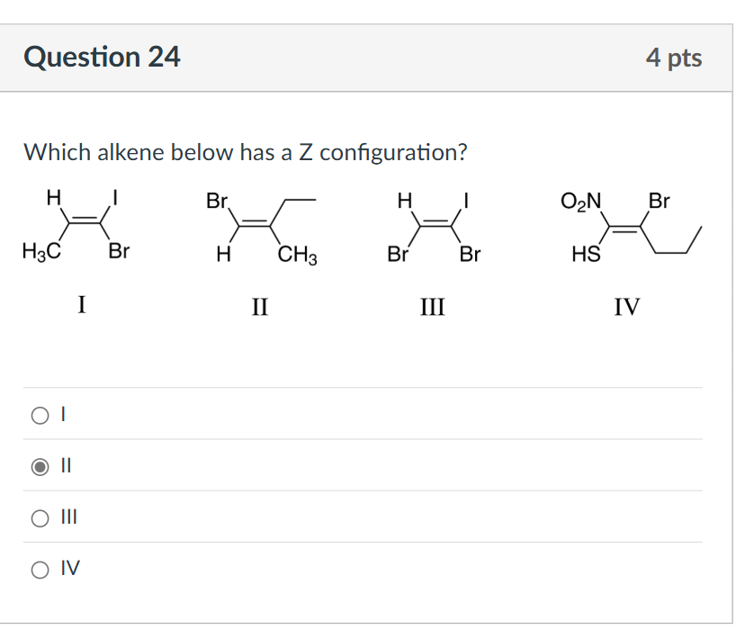 Solved Question 24Which alkene below has a Z | Chegg.com