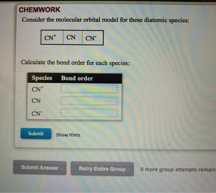 Solved CHEMWORK Consider the molecular orbital model for | Chegg.com