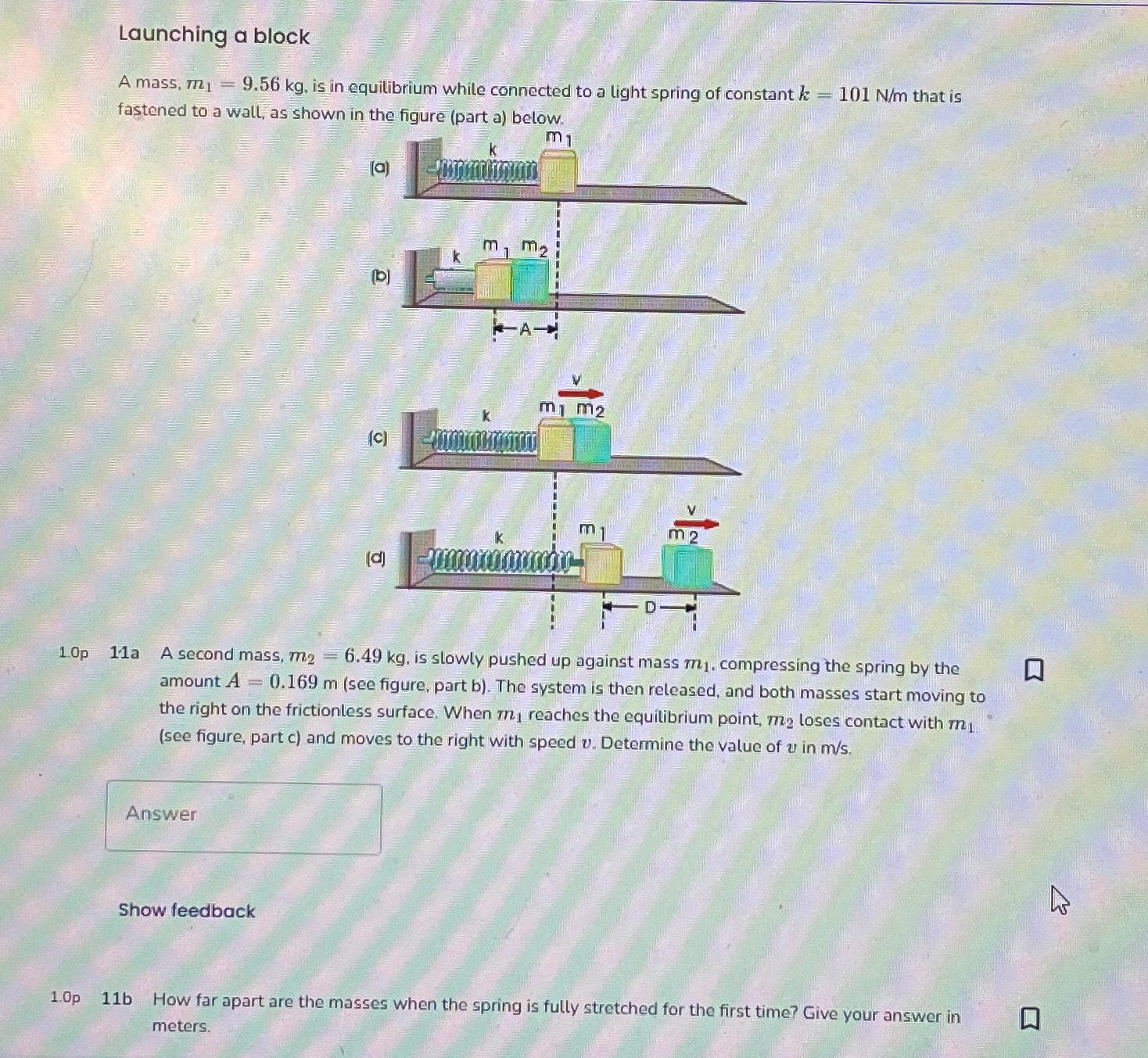 Launching a block\\nA mass, m_(1)=9.56kg, is in | Chegg.com