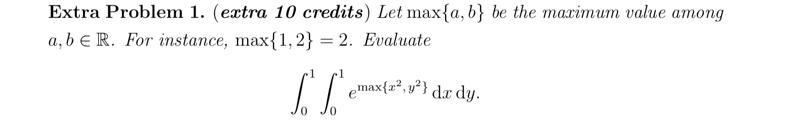 Solved Let max{a,b} ﻿be the maximum value among a,binR. For | Chegg.com