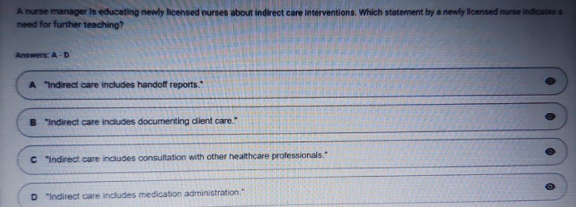 Solved A nurse manager is educating newly licensed nurses | Chegg.com