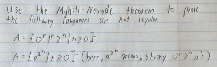 Solved Use the Myhill-Nerode theorem to prove the following | Chegg.com